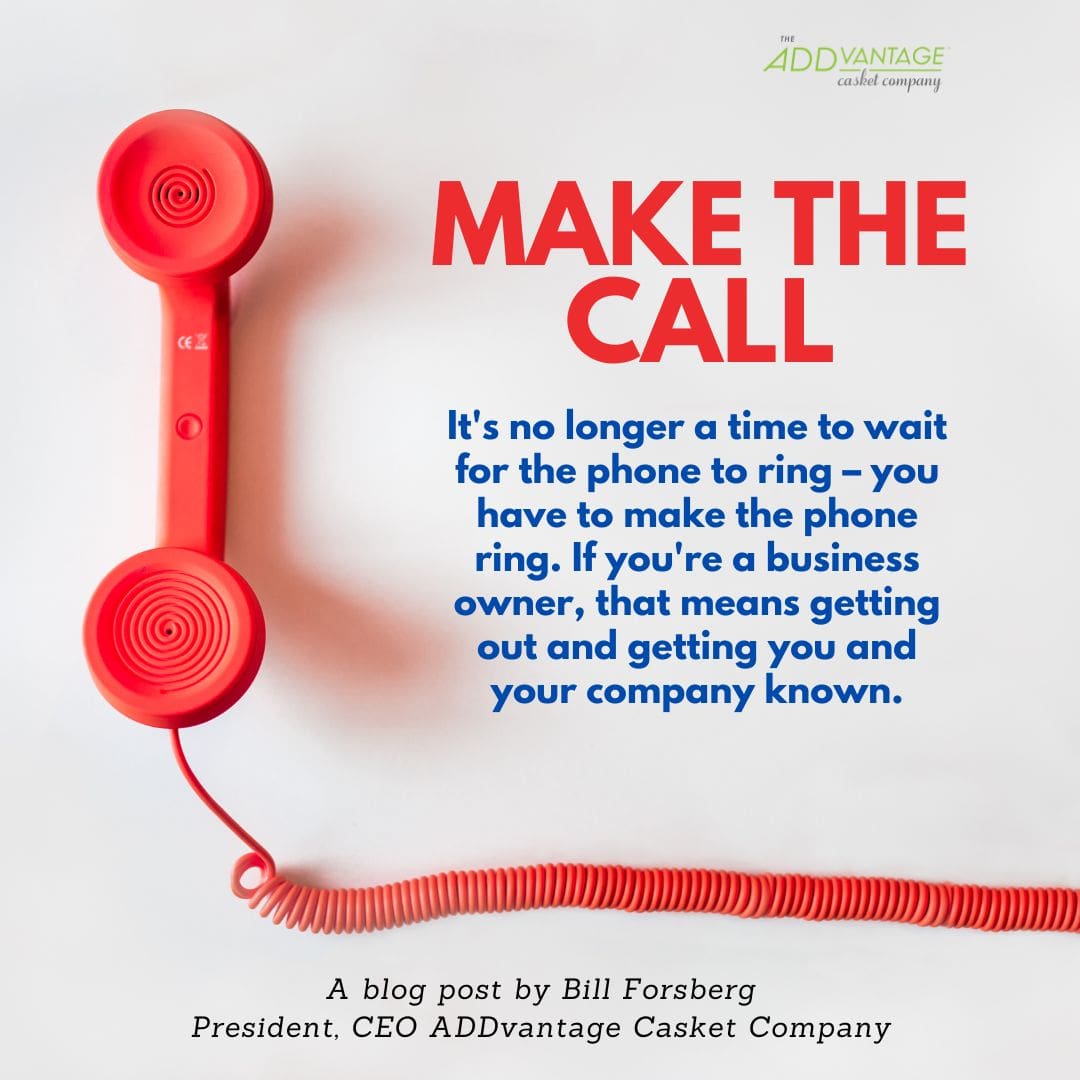 Make the Phone Ring - The ADDvantage Casket Company